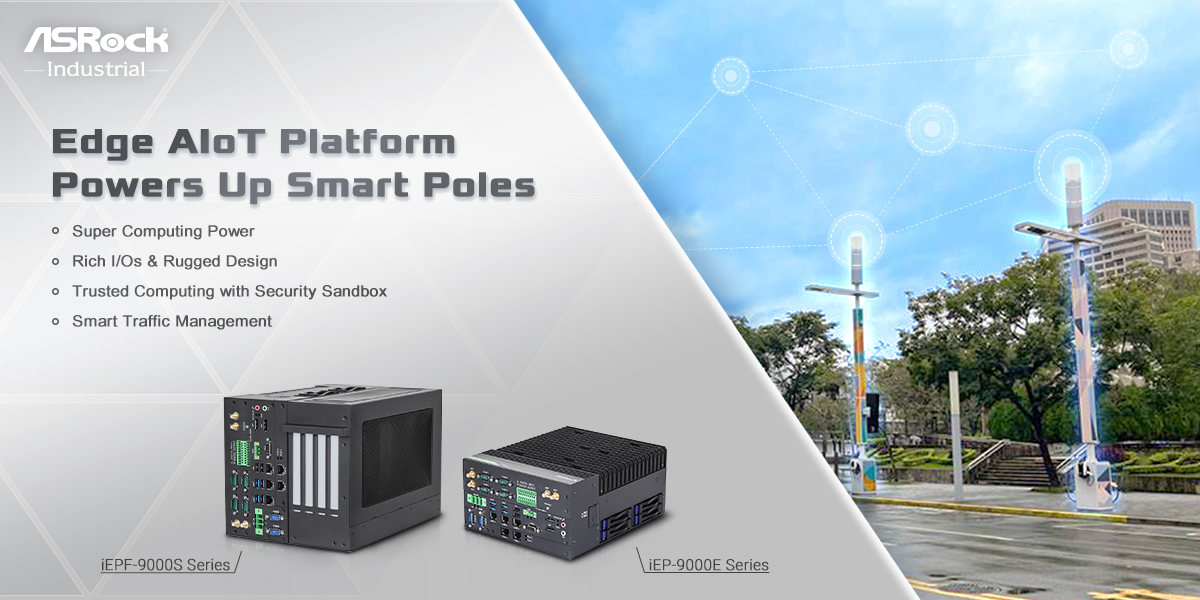 ASRock Industrial - ASRock Industrial Joins 5G Smart Pole Standard Promotion Alliance for Joint ...